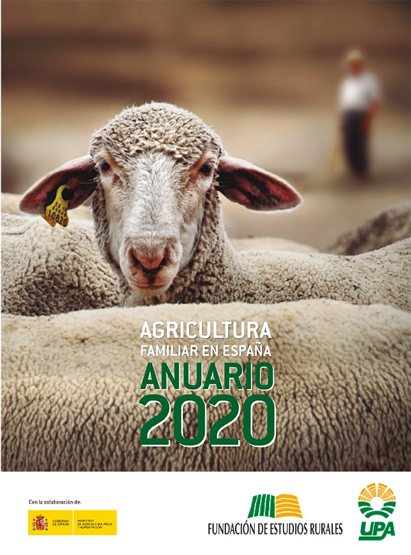 El Anuario de la Agricultura Familiar 2020 de UPA incluye un amplio ...